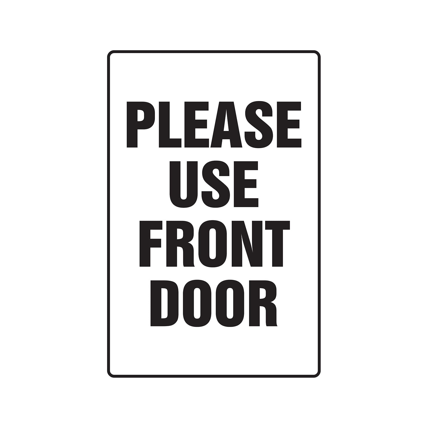 PLEASE USE FRONT DOOR Business Sign enter welcome door signs | Indoor ...