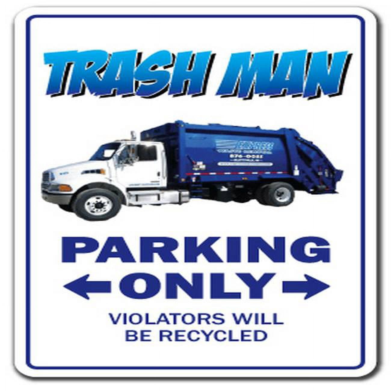 TRASH MAN Sign parking garbage trashman waste management can engineer ...