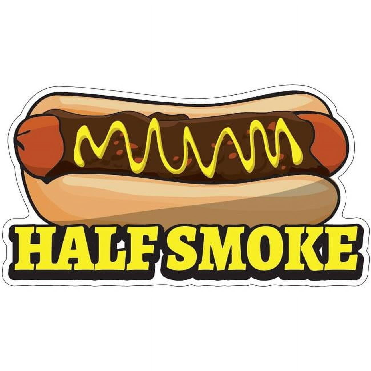 SignMission 16 in. Half Smoke Decal Concession Stand Food Truck Sticker ...