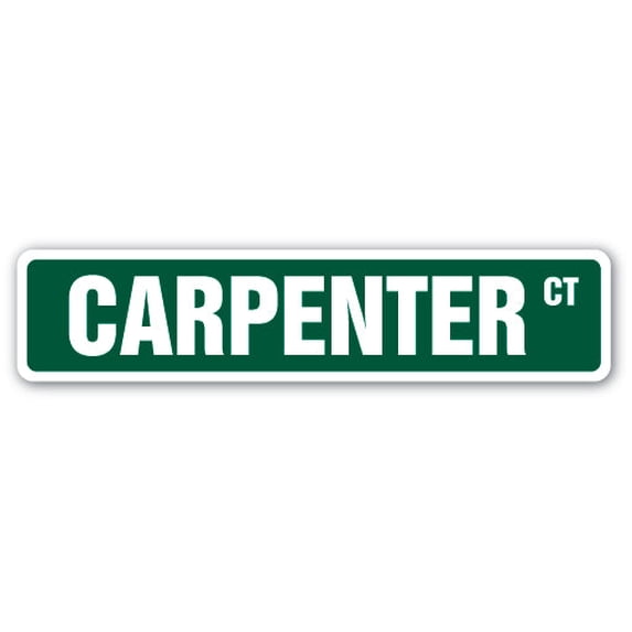 SignMission SS-CARPENTER 18 in. Carpenter Street Sign - Carpentry ...