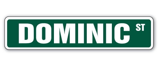 DOMINIC Street Sign Childrens Name Room Sign | Indoor/Outdoor | 18 ...