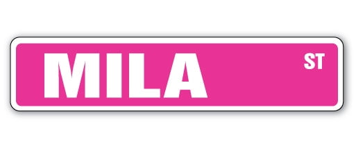 MILA Street Sign Childrens Name Room Sign | Indoor/Outdoor | 18" Wide ...