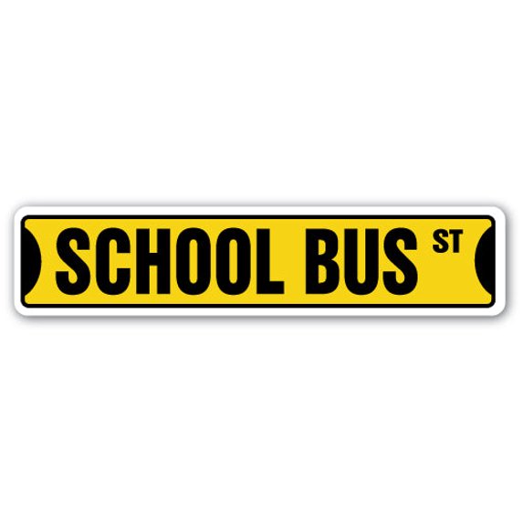 SignMission 18 in. School Bus Street Sign Decal - Driver Student Stop ...