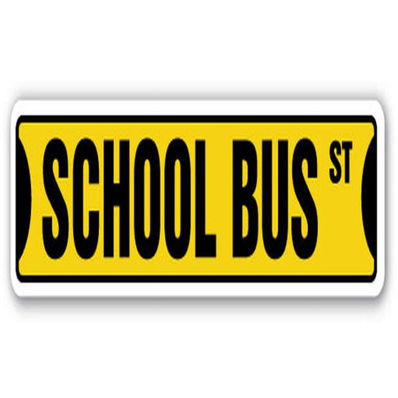 SignMission 18 in. School Bus Street Sign Decal - Driver Student Stop ...