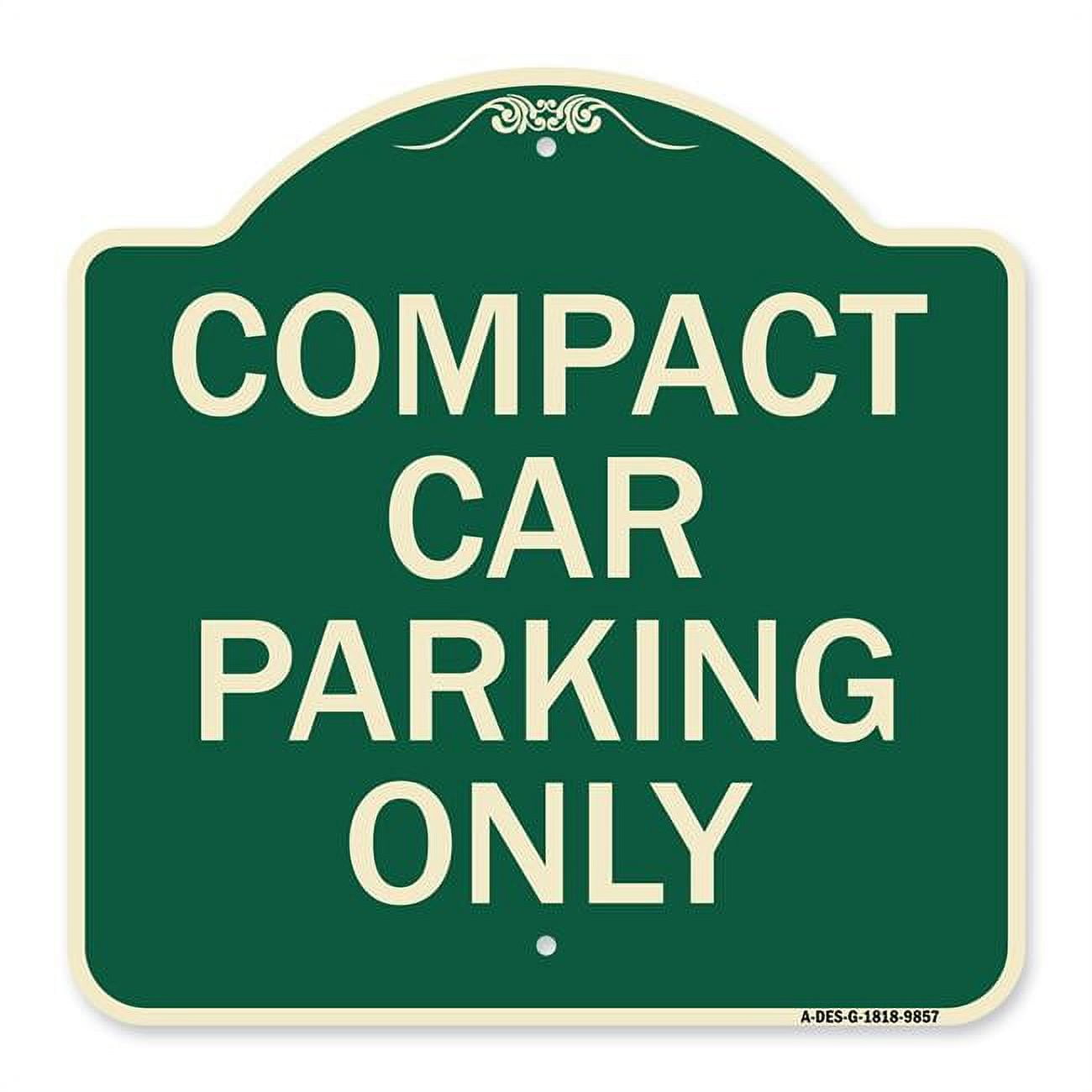 SignMission 18 x 18 in. Designer Series Sign - Compact Car Parking Only ...