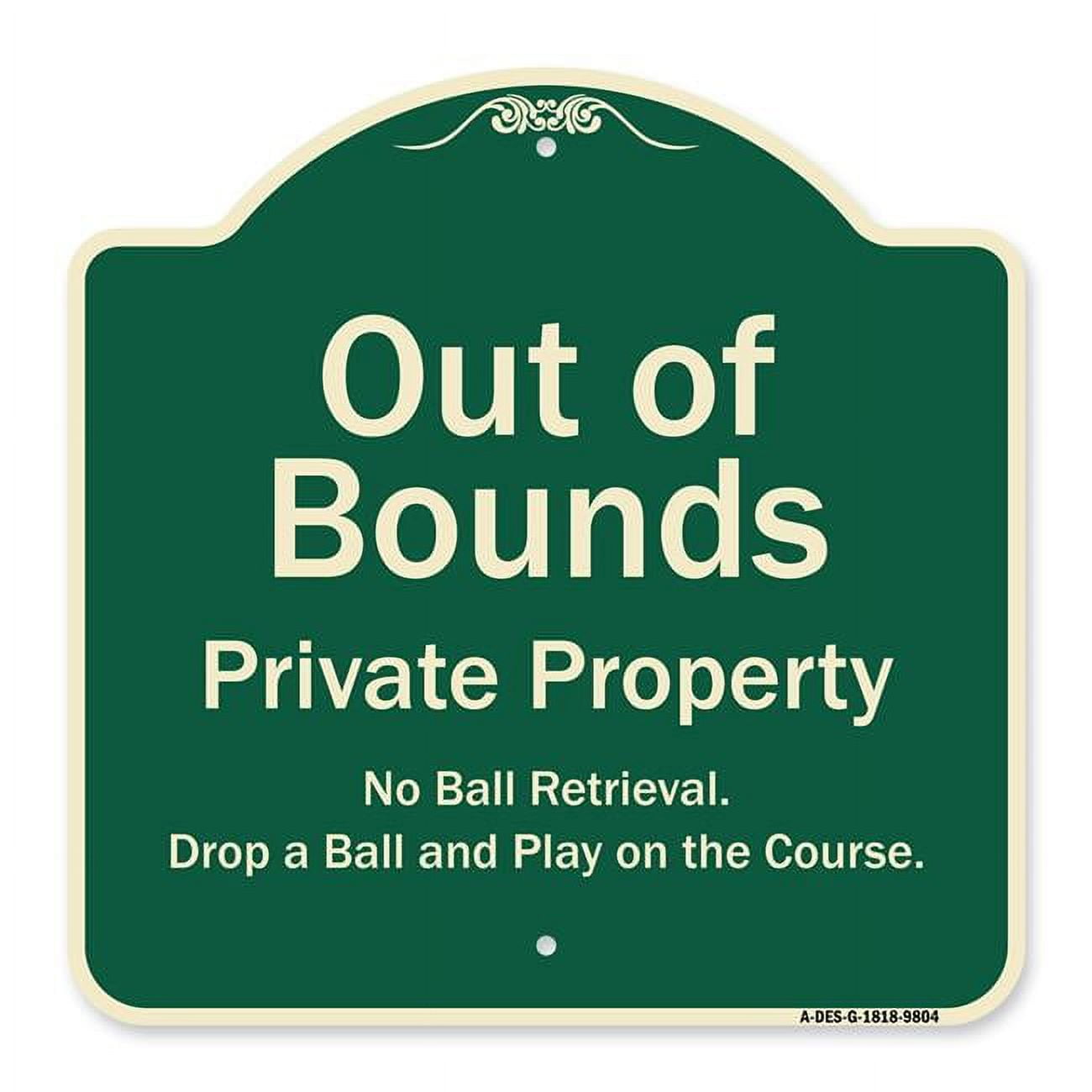 SignMission 18 x 18 in. Designer Series Sign - Out of Bounds, Green ...