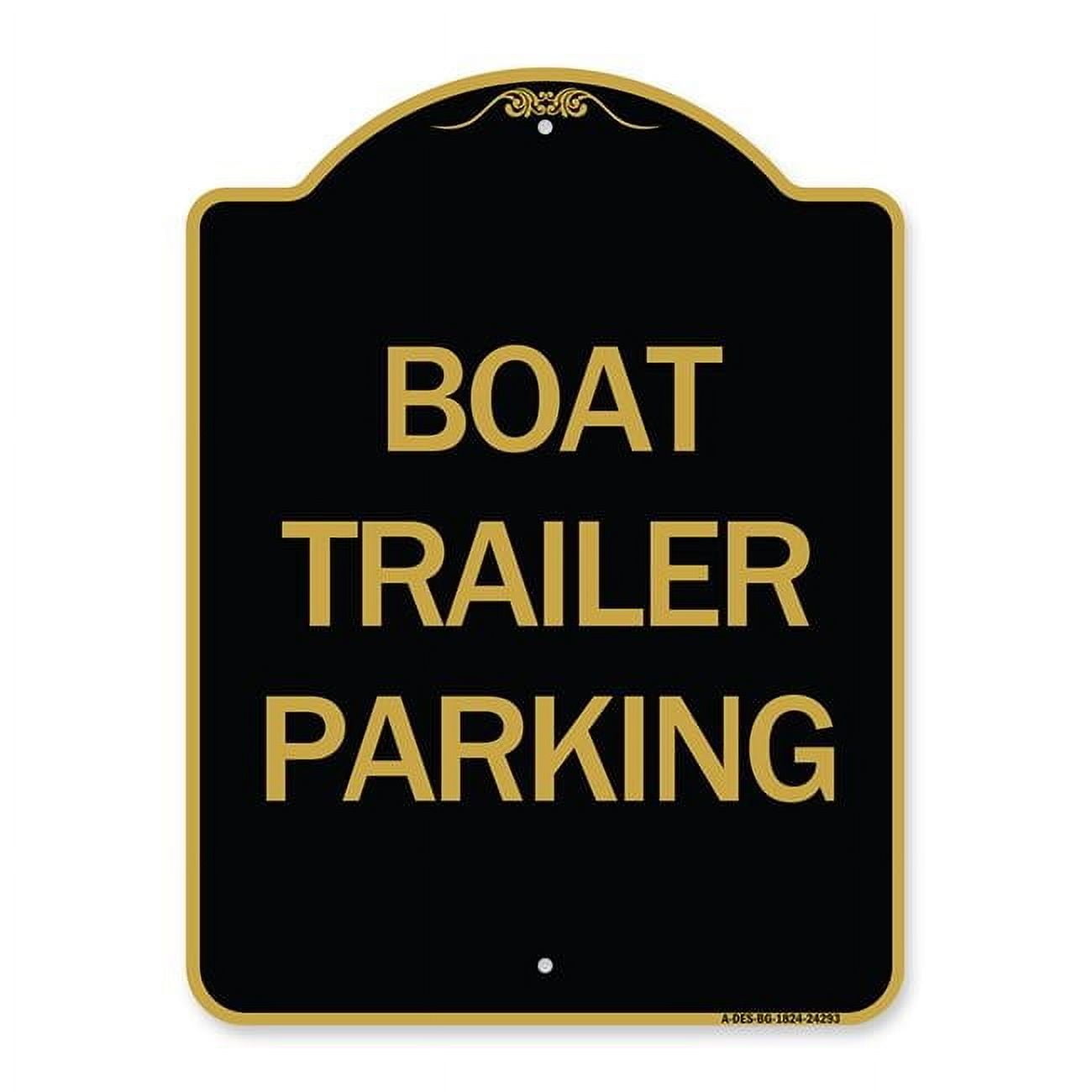 SignMission 18 x 24 in. Designer Series Sign - Boat Trailer Parking ...