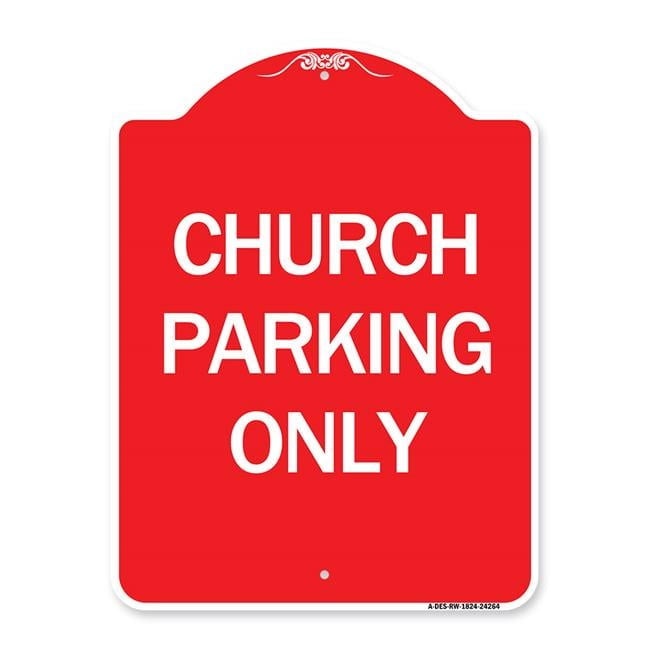 SignMission 18 x 24 in. Designer Series Sign - Church Parking Only, Red ...