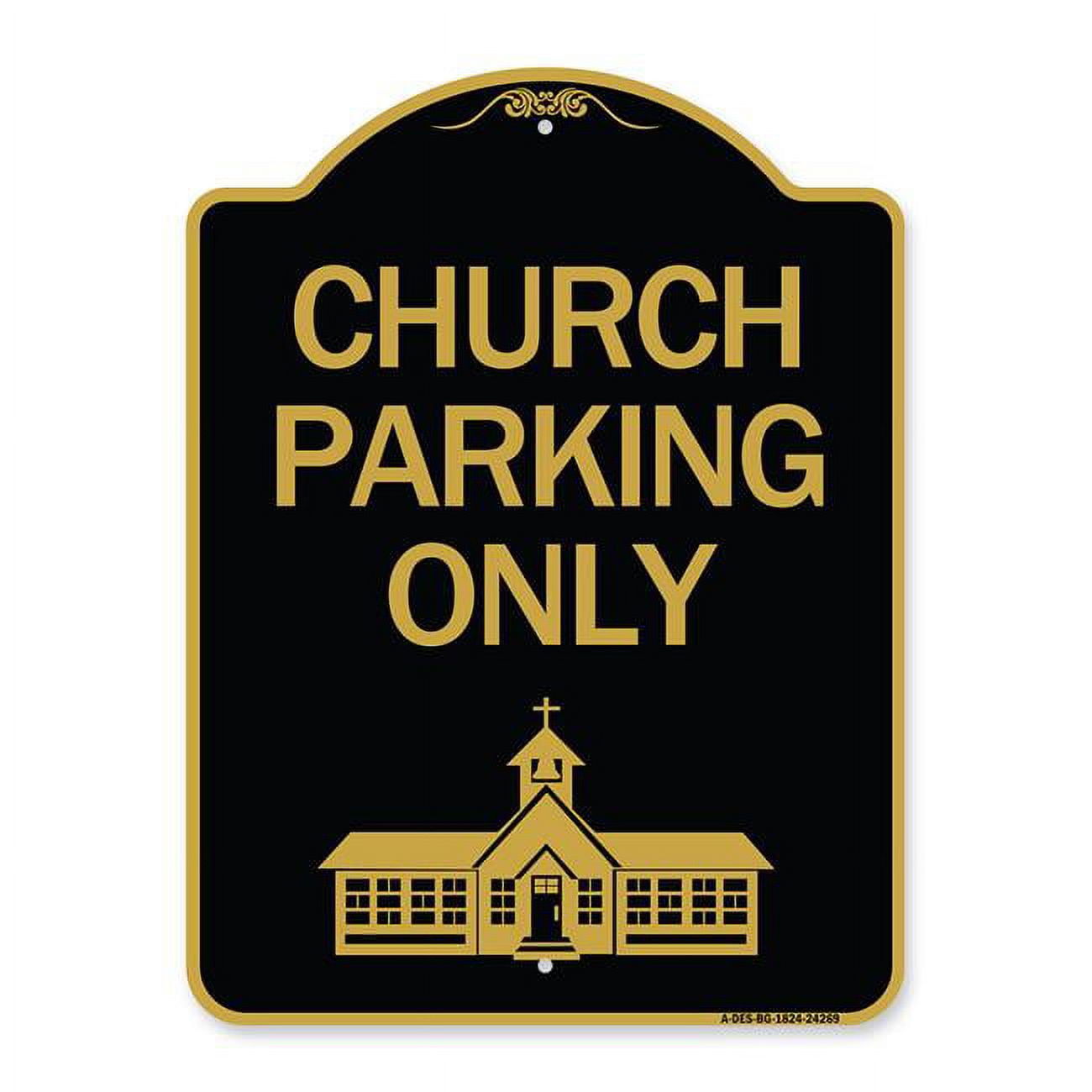 SignMission 18 x 24 in. Designer Series Sign - Church Parking Only with ...