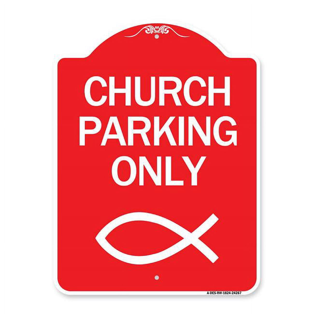 SignMission 18 x 24 in. Designer Series Sign - Church Parking Only with ...