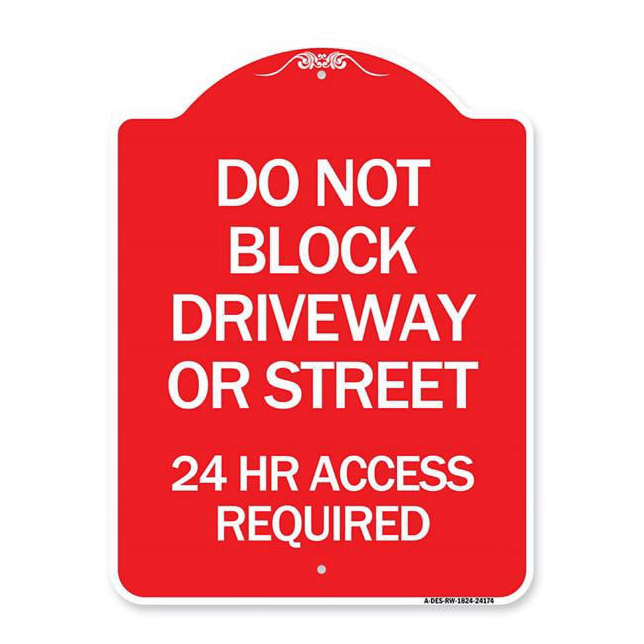 SignMission 18 x 24 in. Designer Series Sign - Do Not Block Driveway or ...