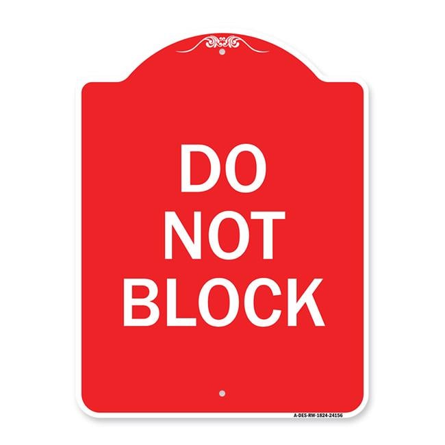 SignMission 18 x 24 in. Designer Series Sign - Do Not Block, Red ...