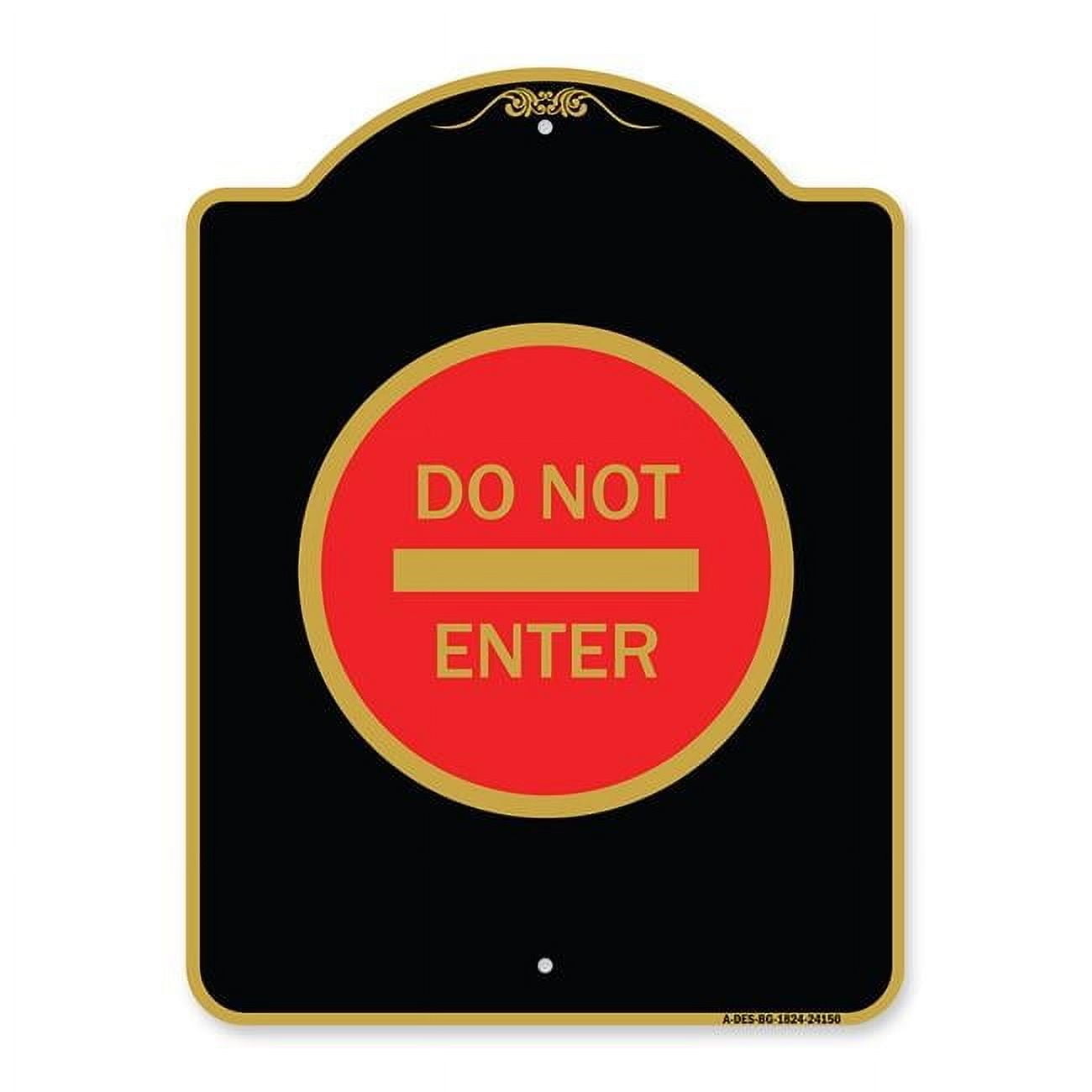 SignMission 18 x 24 in. Designer Series Sign - Do Not Enter, Black ...
