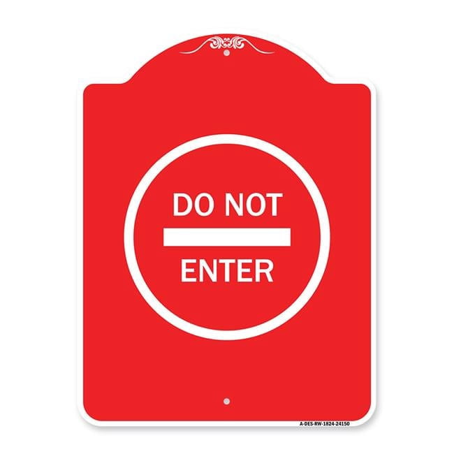 SignMission 18 x 24 in. Designer Series Sign - Do Not Enter, Red ...