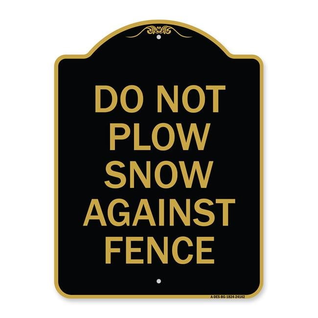 SignMission 18 x 24 in. Designer Series Sign - Do Not Plow Snow Against ...