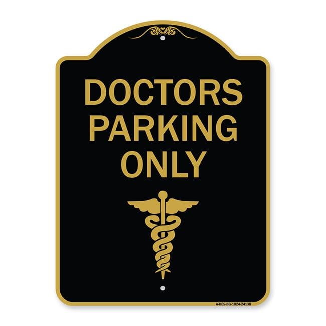 SignMission 18 x 24 in. Designer Series Sign - Doctor Parking Only ...