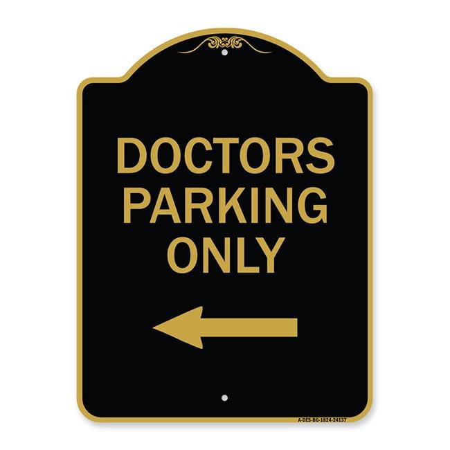 SignMission 18 x 24 in. Designer Series Sign - Doctors Parking Only ...