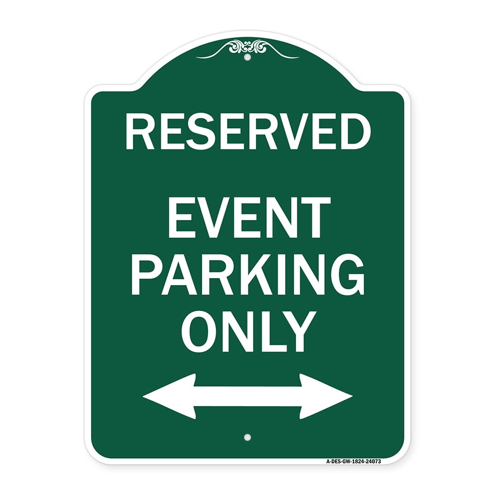 SignMission A-DES-GW-1824-24073 18 x 24 in. Designer Series Sign - Event Parking Only with ...