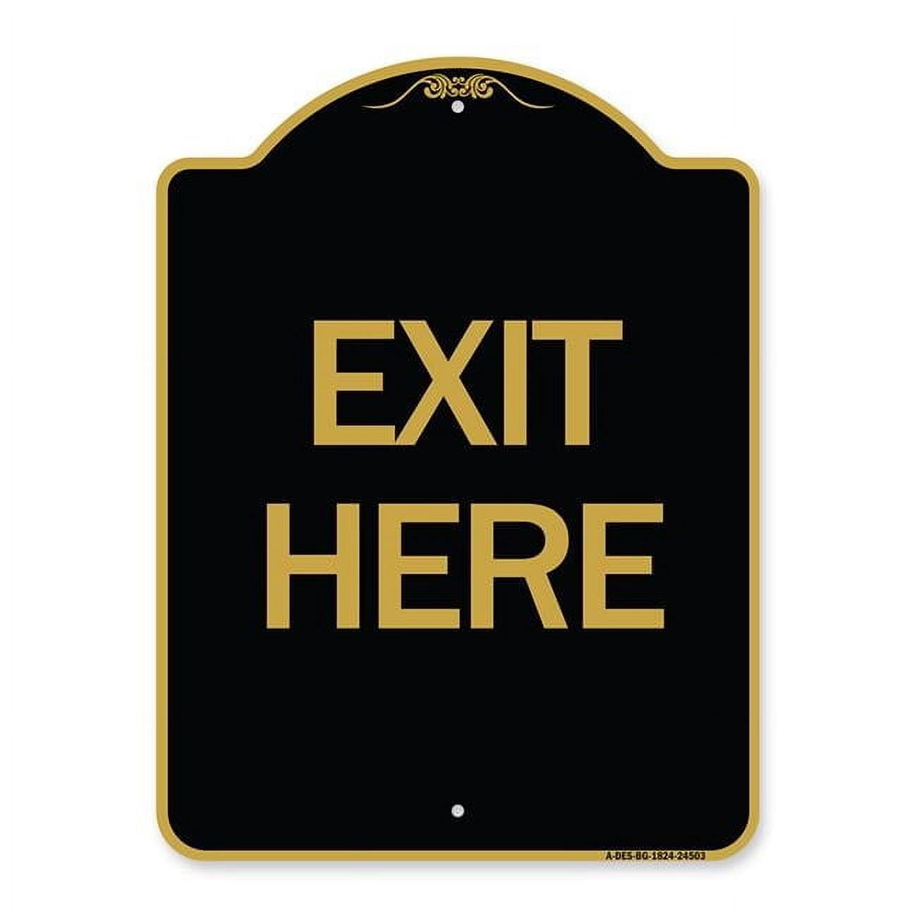 SignMission 18 x 24 in. Designer Series Sign - Exit Here, Black & Gold ...