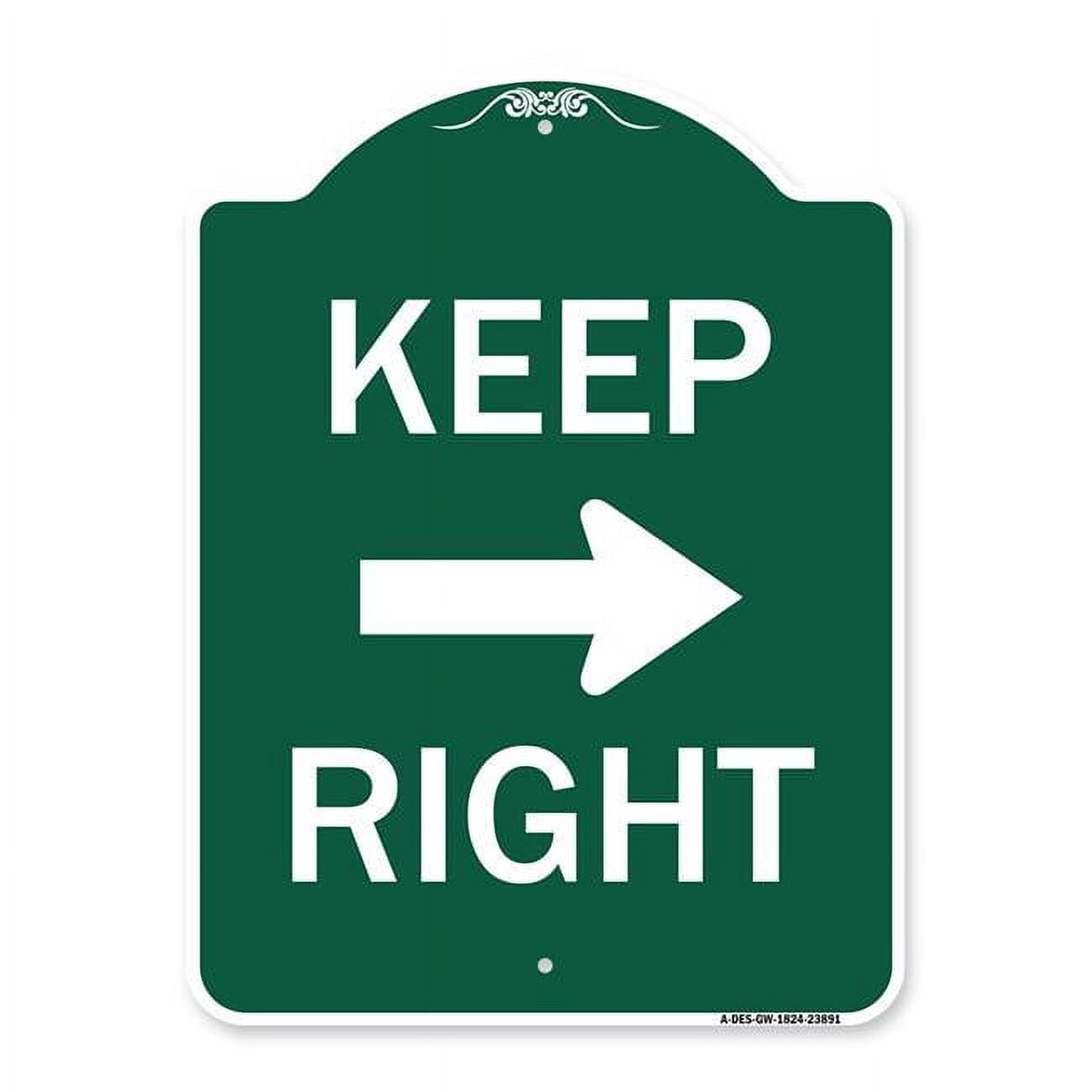 SignMission 18 x 24 in. Designer Series Sign - Keep Right Sign & Right ...