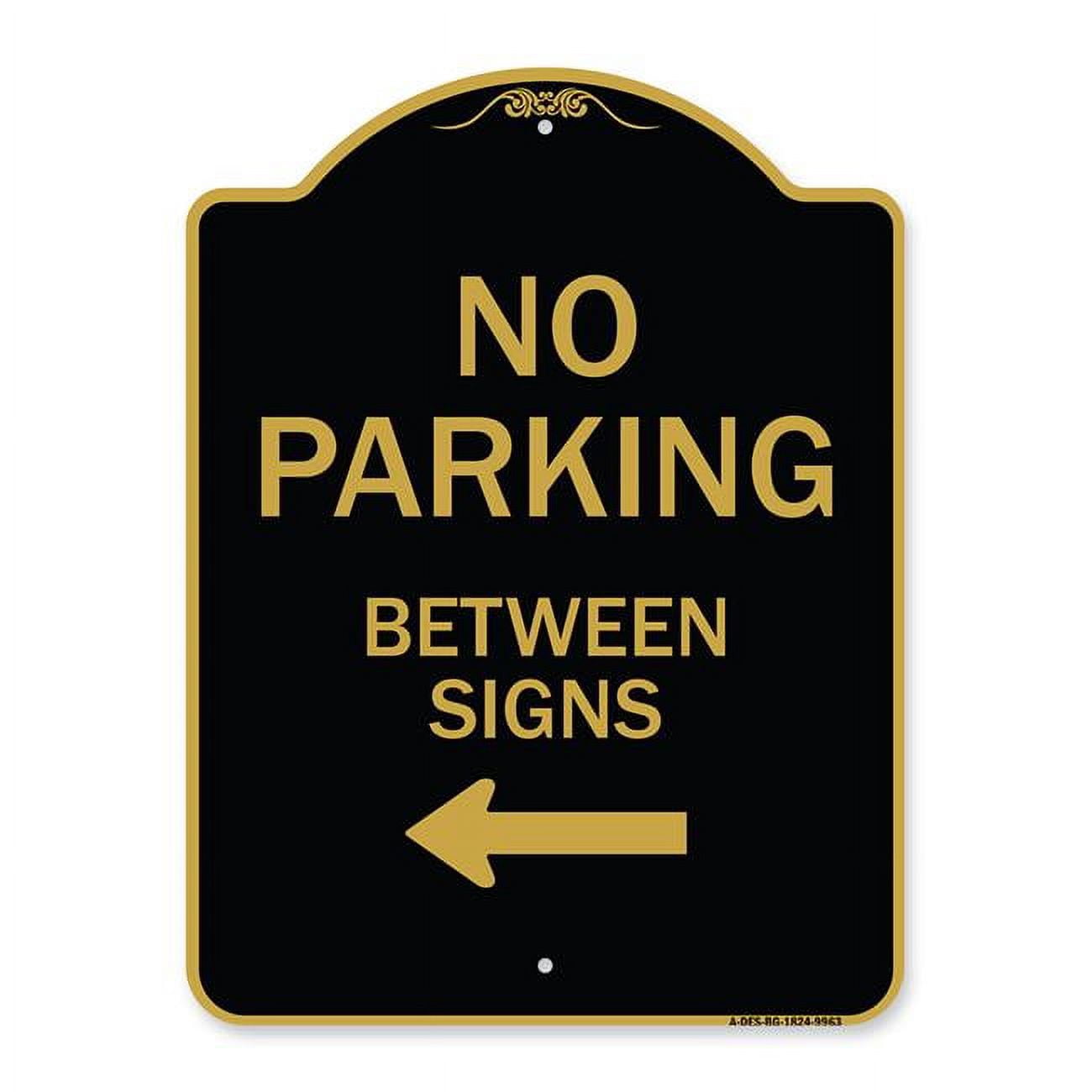SignMission 18 x 24 in. Designer Series Sign - No Parking Between Signs ...