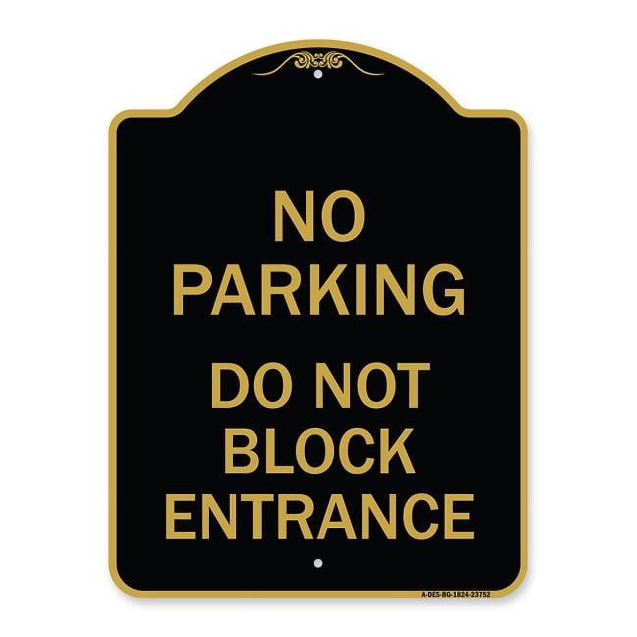 SignMission 18 x 24 in. Designer Series Sign - No Parking Do Not Block ...