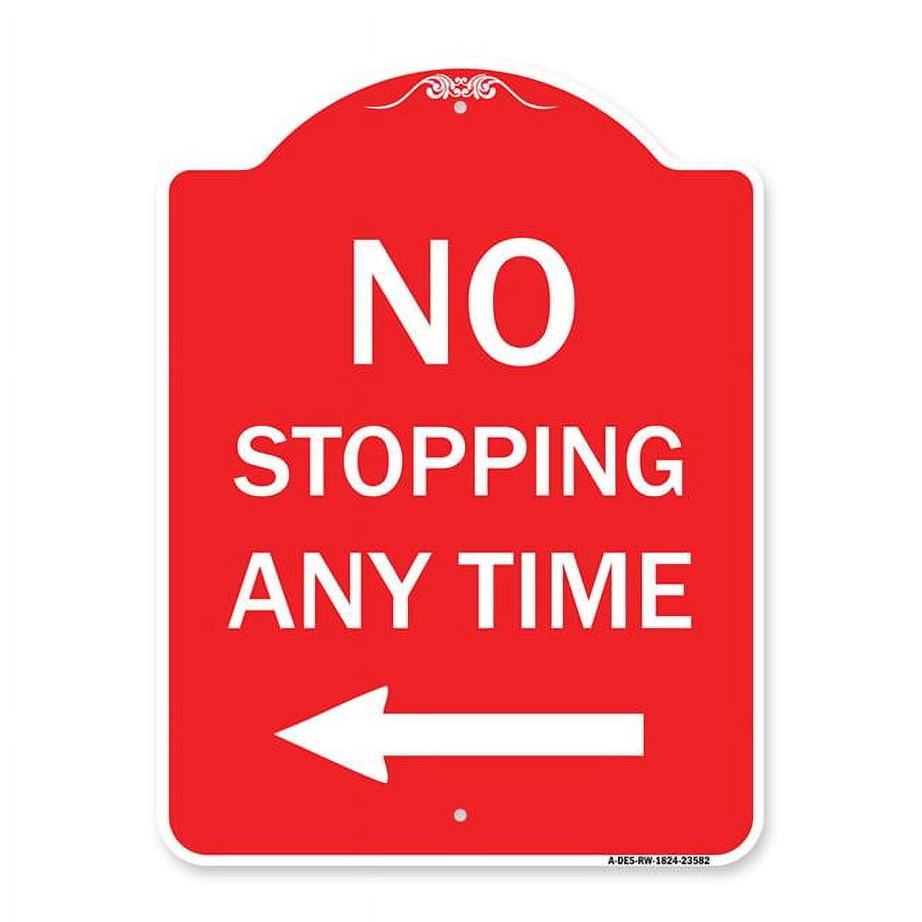 SignMission 18 x 24 in. Designer Series Sign - No Stopping Anytime with ...