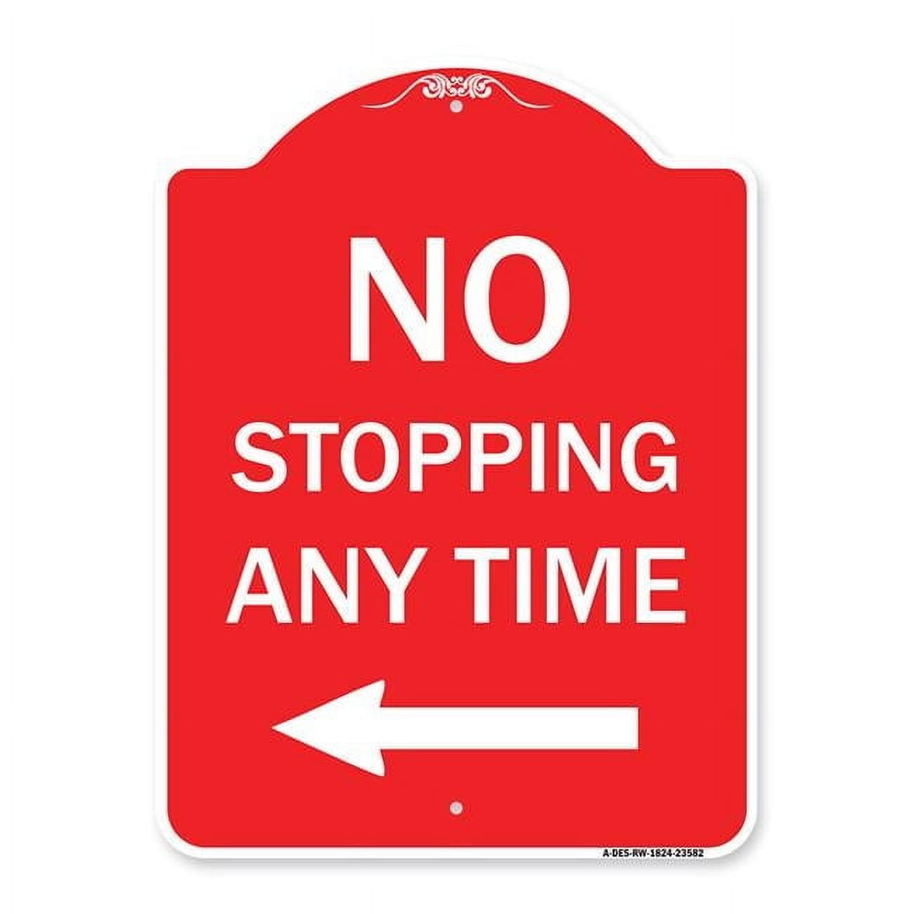 SignMission 18 x 24 in. Designer Series Sign - No Stopping Anytime with ...