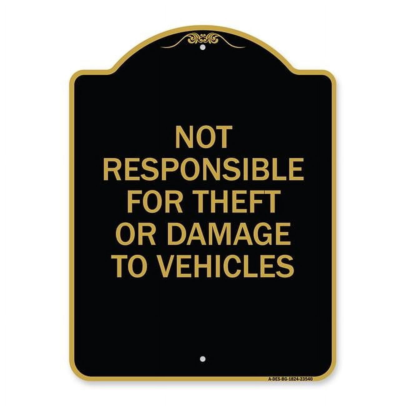 SignMission 18 x 24 in. Designer Series Sign - Not Responsible for ...