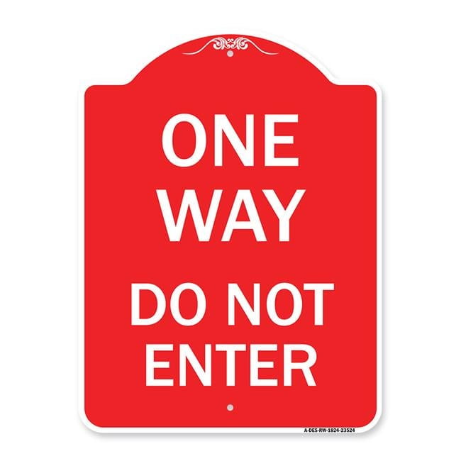 SignMission 18 x 24 in. Designer Series Sign - One Way Do Not Enter ...