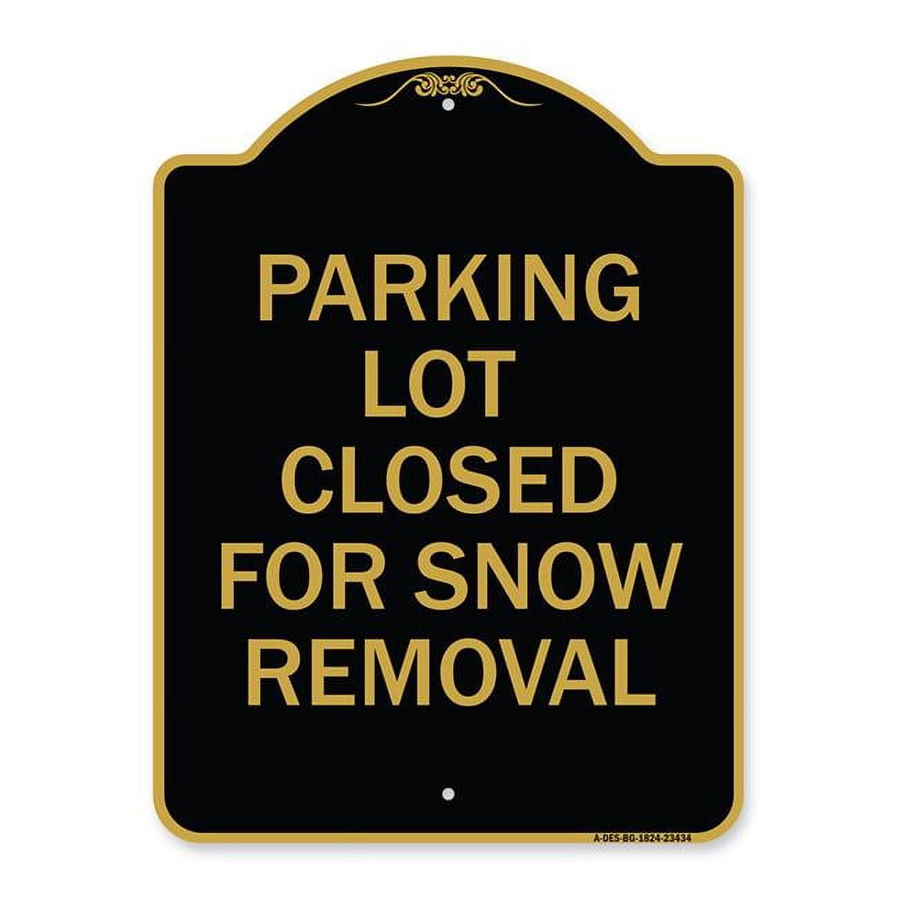 SignMission 18 x 24 in. Designer Series Sign - Parking Lot Closed for ...