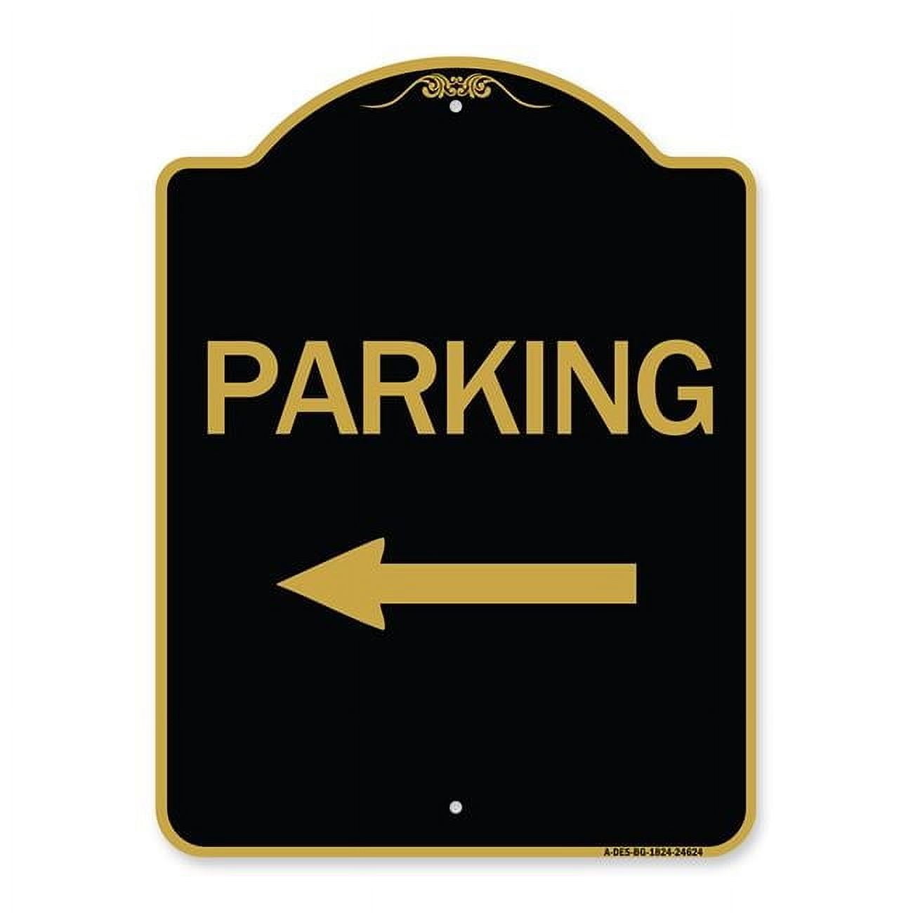SignMission 18 x 24 in. Designer Series Sign - Parking with Left Arrow ...