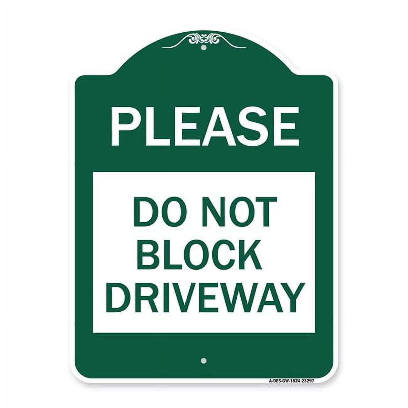 SignMission 18 x 24 in. Designer Series Sign - Please Do Not Block ...