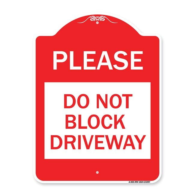 SignMission 18 x 24 in. Designer Series Sign - Please Do Not Block ...