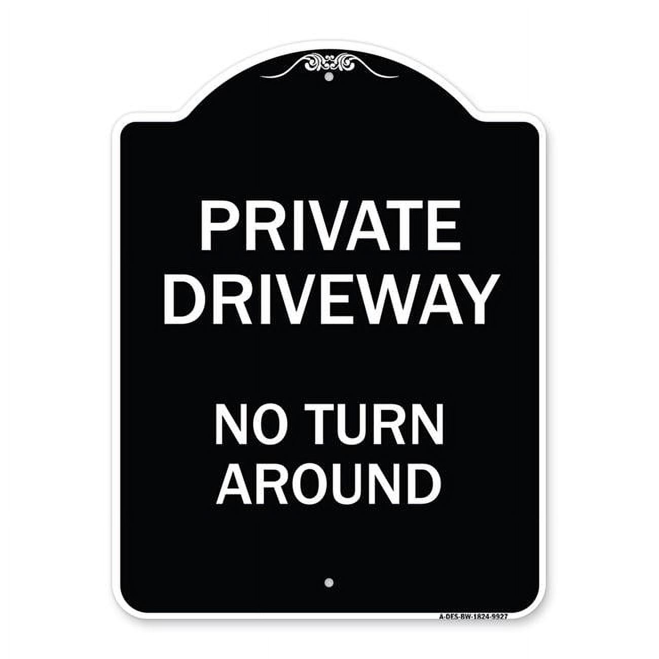 SignMission 18 x 24 in. Designer Series Sign - Private Driveway No Turn ...