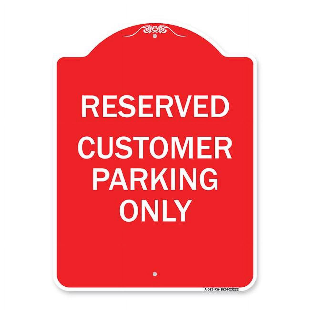 SignMission 18 x 24 in. Designer Series Sign - Reserved Customer ...