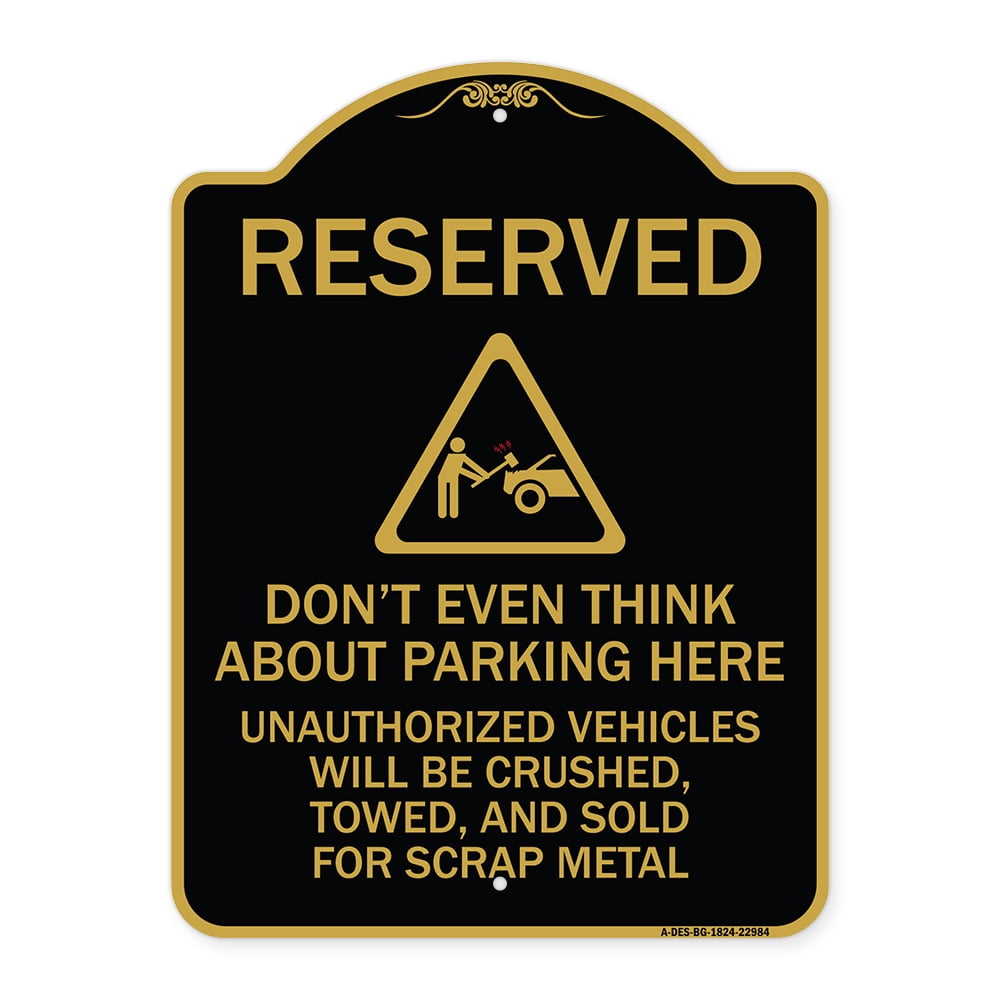 SignMission Designer Series Sign - Reserved Do Not Think About Parking ...