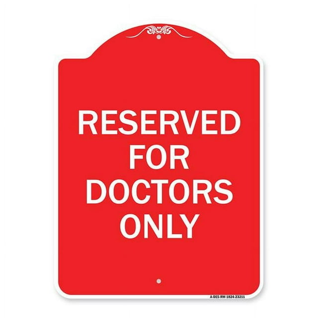 SignMission 18 x 24 in. Designer Series Sign - Reserved for Doctors ...
