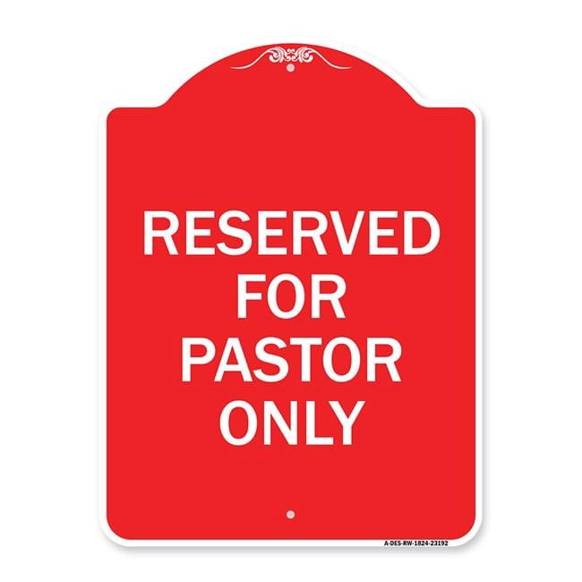 SignMission 18 x 24 in. Designer Series Sign - Reserved for Pastor Only ...