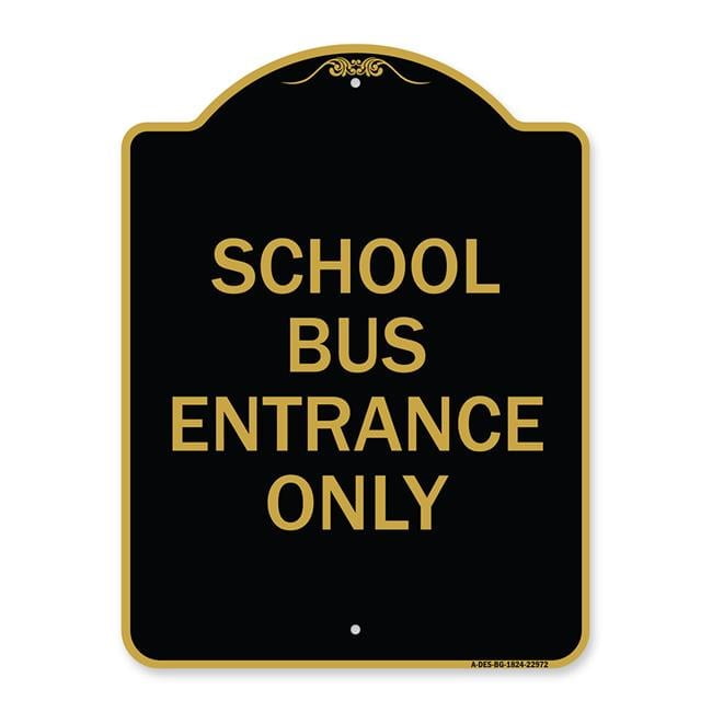 SignMission 18 x 24 in. Designer Series Sign - School Bus Entrance Only ...