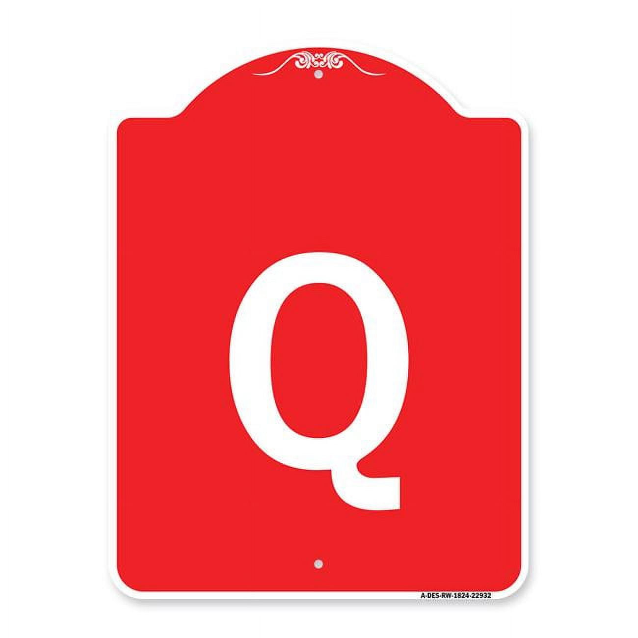 SignMission 18 x 24 in. Designer Series Sign - Sign with Letter Q , Red ...