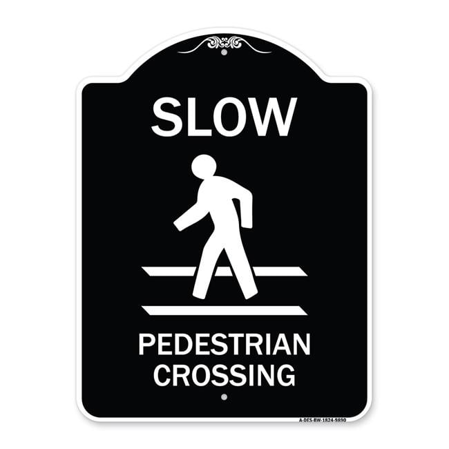SignMission 18 x 24 in. Designer Series Sign - Slow Pedestrian Crossing ...