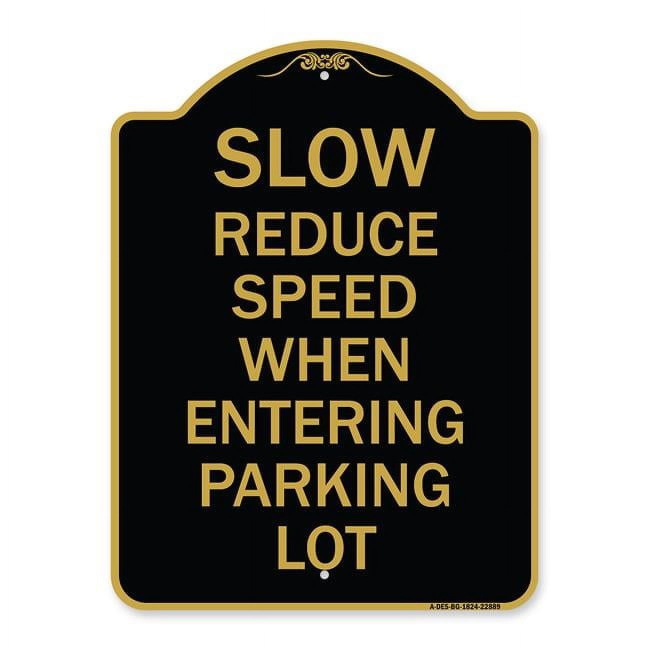 SignMission 18 x 24 in. Designer Series Sign - Slow - Reduce Speed When ...