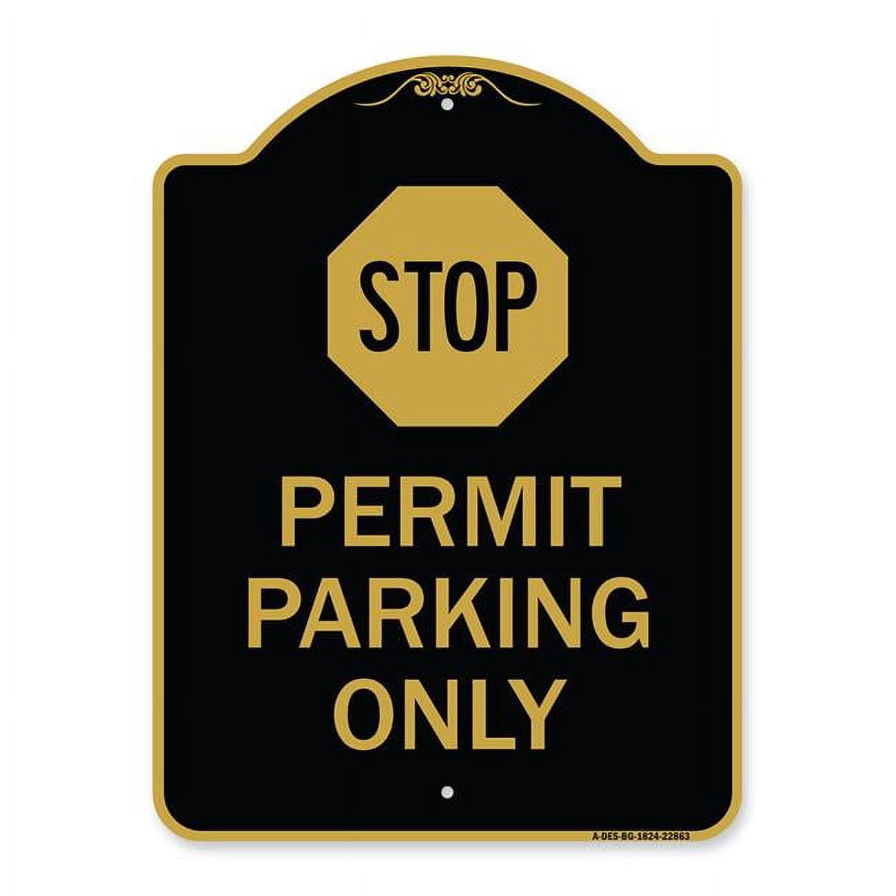 SignMission 18 x 24 in. Designer Series Sign - Stop - Permit Parking ...