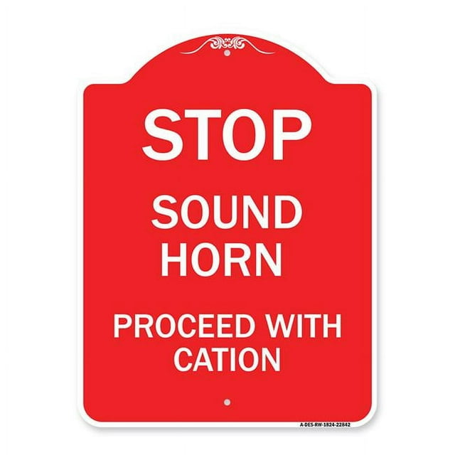 SignMission 18 x 24 in. Designer Series Sign - Stop Sound Horn Before ...