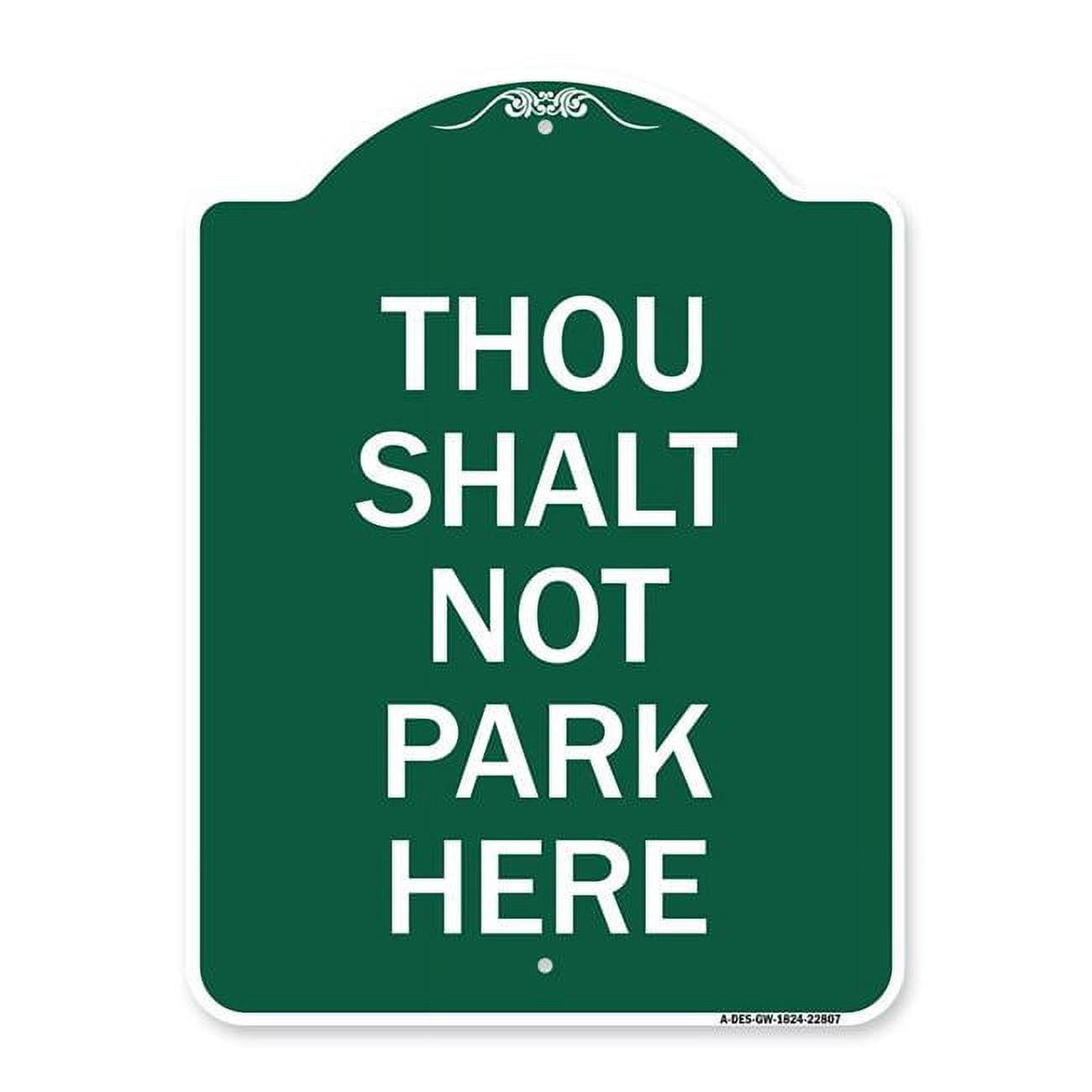 SignMission 18 x 24 in. Designer Series Sign - Thou Shalt Not Park Here ...