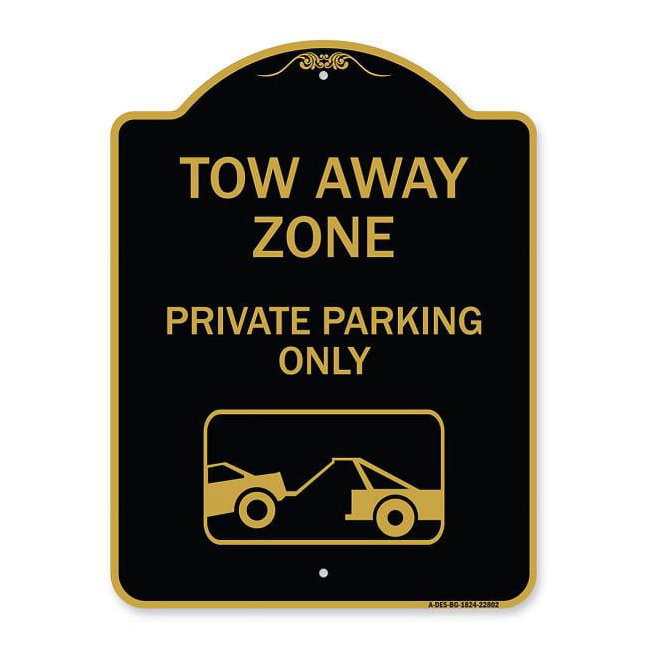 SignMission 18 x 24 in. Designer Series Sign - Tow Away Zone Private ...