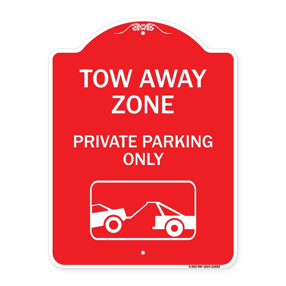 SignMission 18 x 24 in. Designer Series Sign - Tow Away Zone Private ...