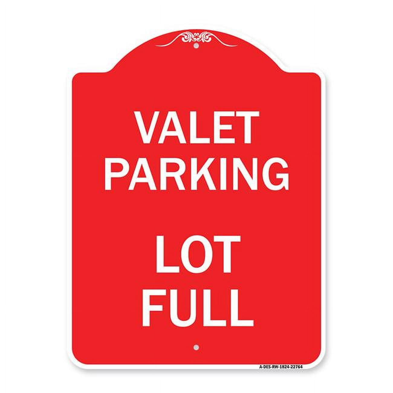 SignMission 18 x 24 in. Designer Series Sign - Valet Parking Lot Full ...