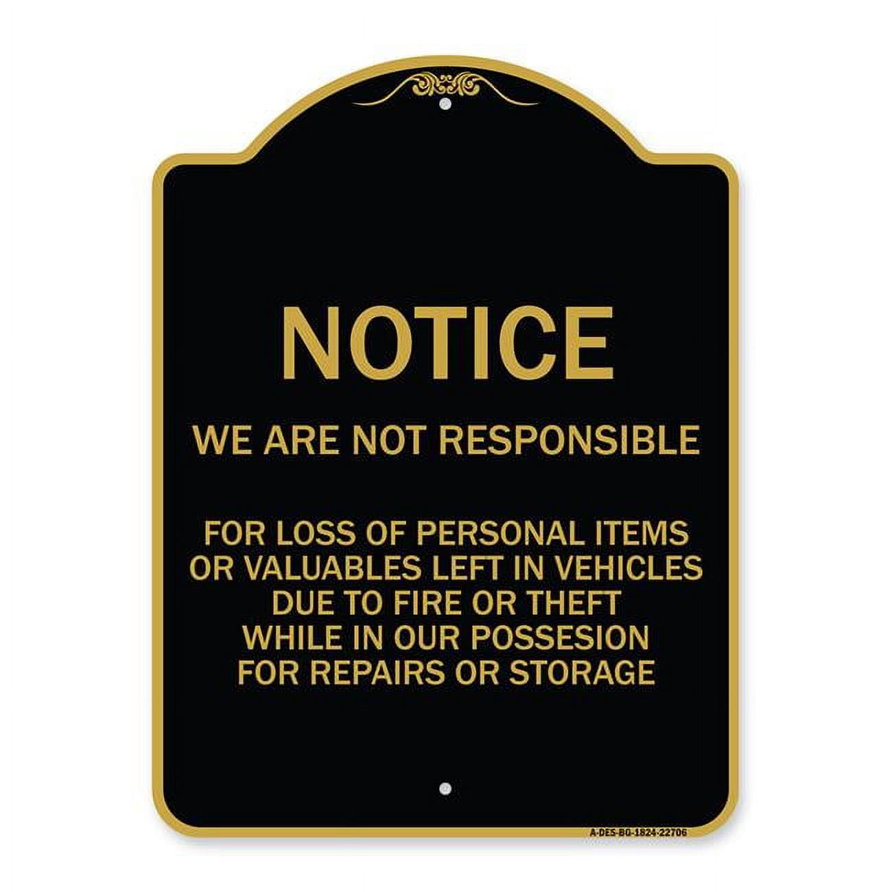 SignMission 18 x 24 in. Designer Series Sign - We Are Not Responsible ...